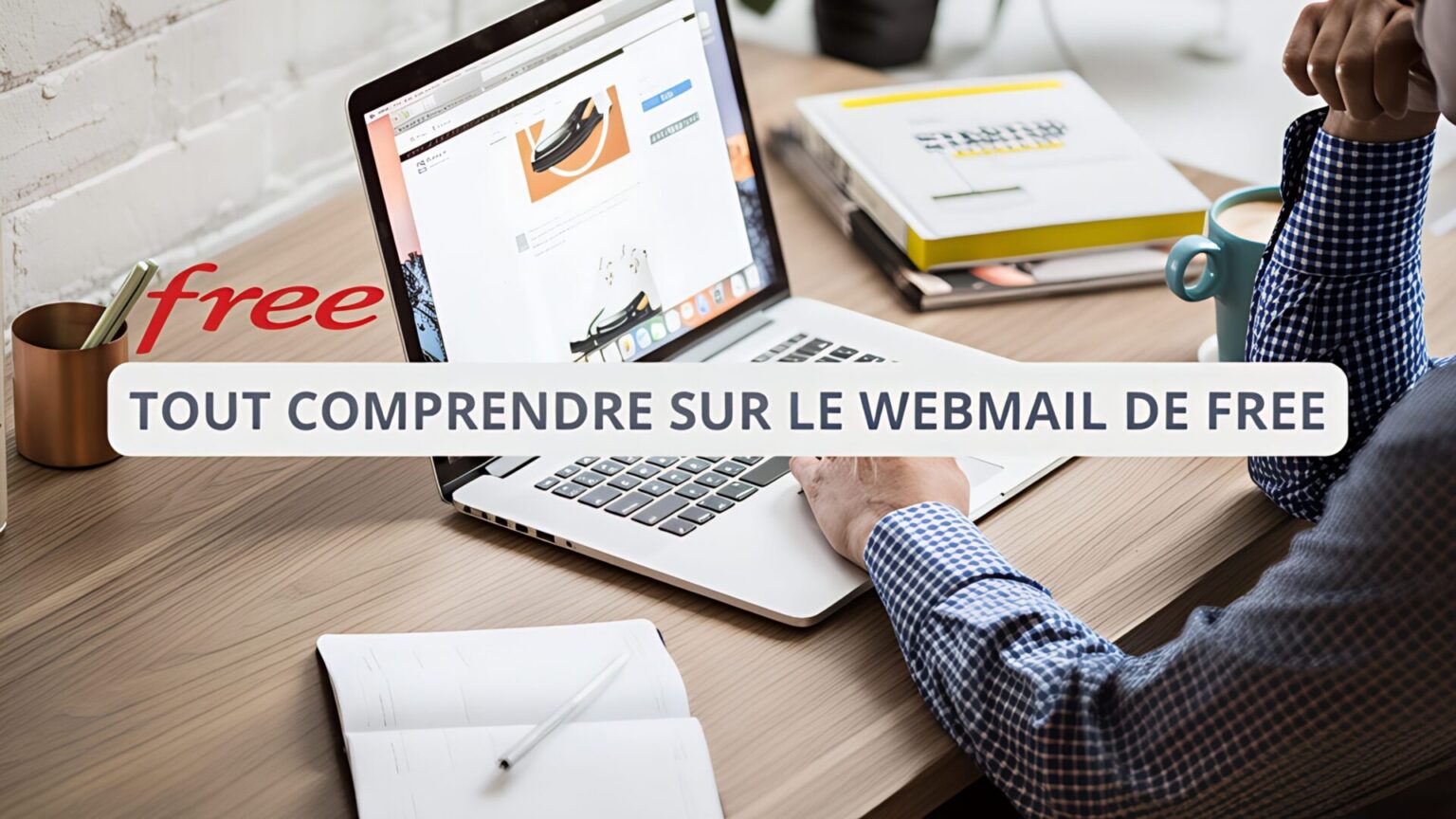 Webmail Free : les informations essentielles autour de cette messagerie ...
